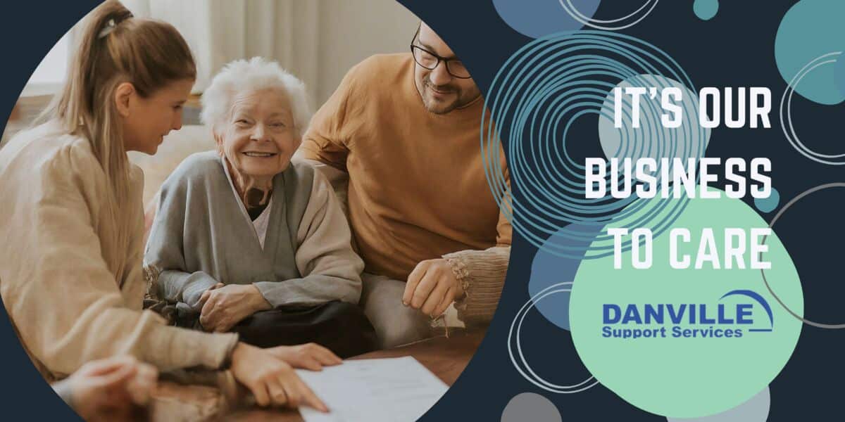 Choosing a Home Care Company - Danville Support Services